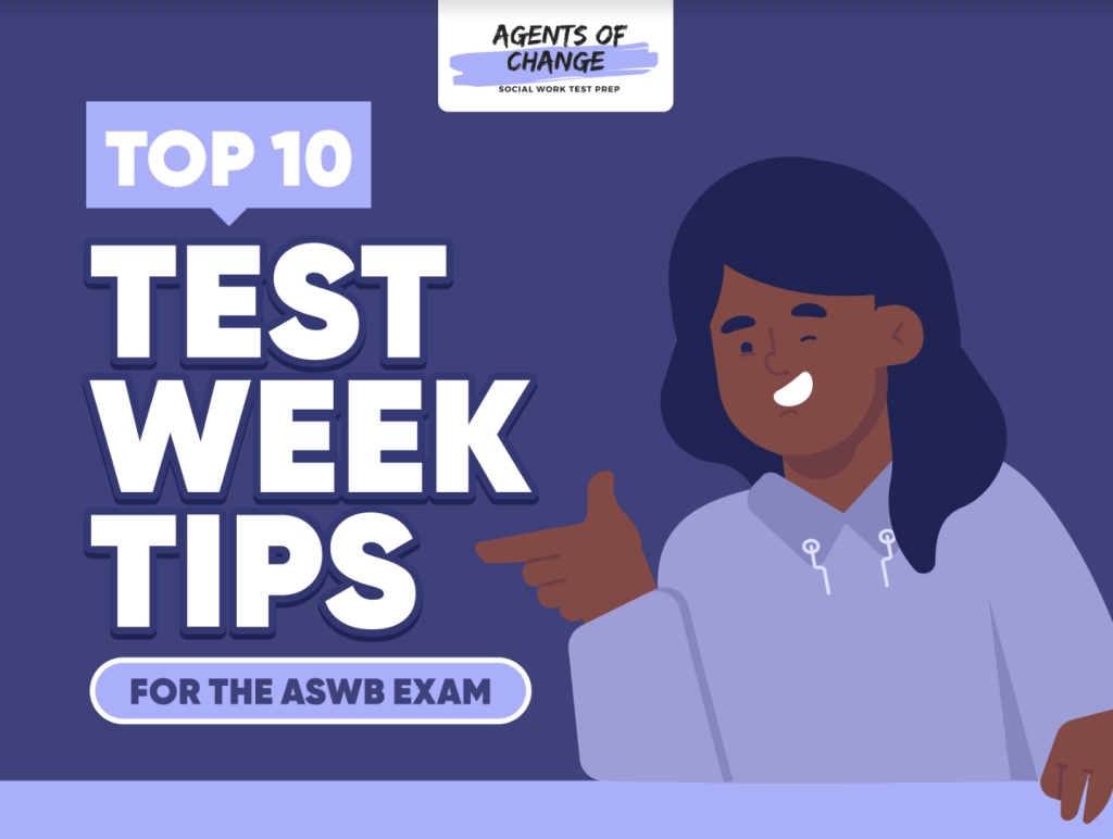 [INFOGRAPHIC] The Top 10 Tips for ASWB Exam Week - Agents of Change