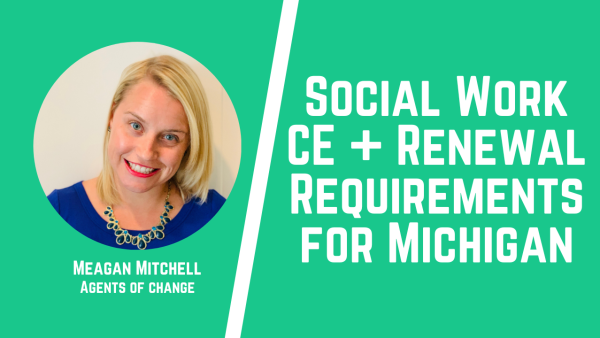 Social Work Continuing Education and License Renewal Requirements for ...