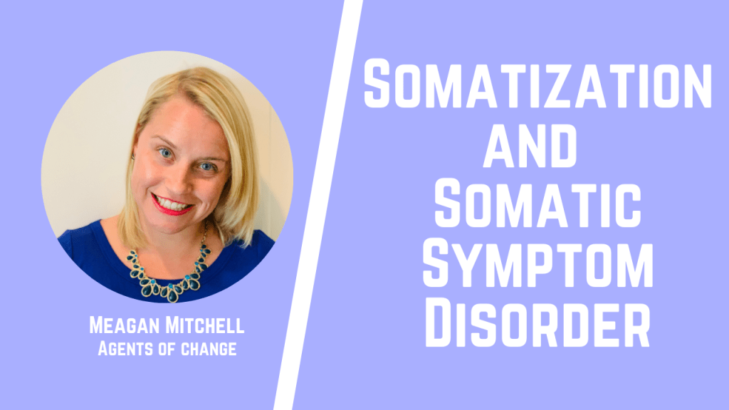 Somatization and Somatic Symptom Disorder on the ASWB Exam - Agents of ...