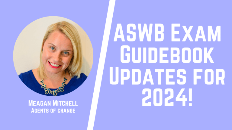 ASWB Exam Guidebook Updates for 2024! - Agents of Change