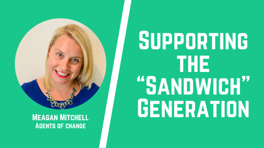 Social Worker's Guide to Supporting the Sandwich Generation - Agents of ...