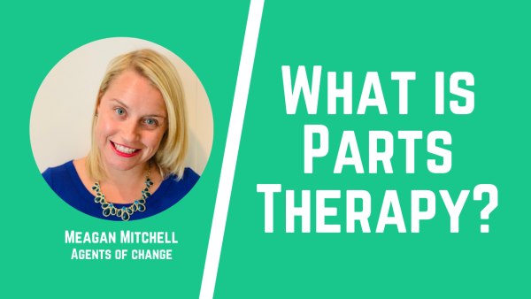 What is Parts Therapy in Social Work? - Agents of Change