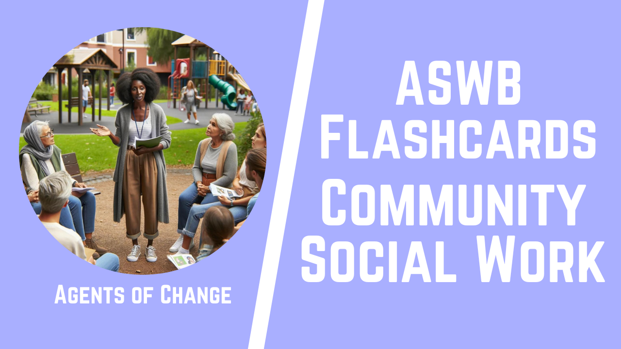 Free ASWB Flashcards - Agents of Change