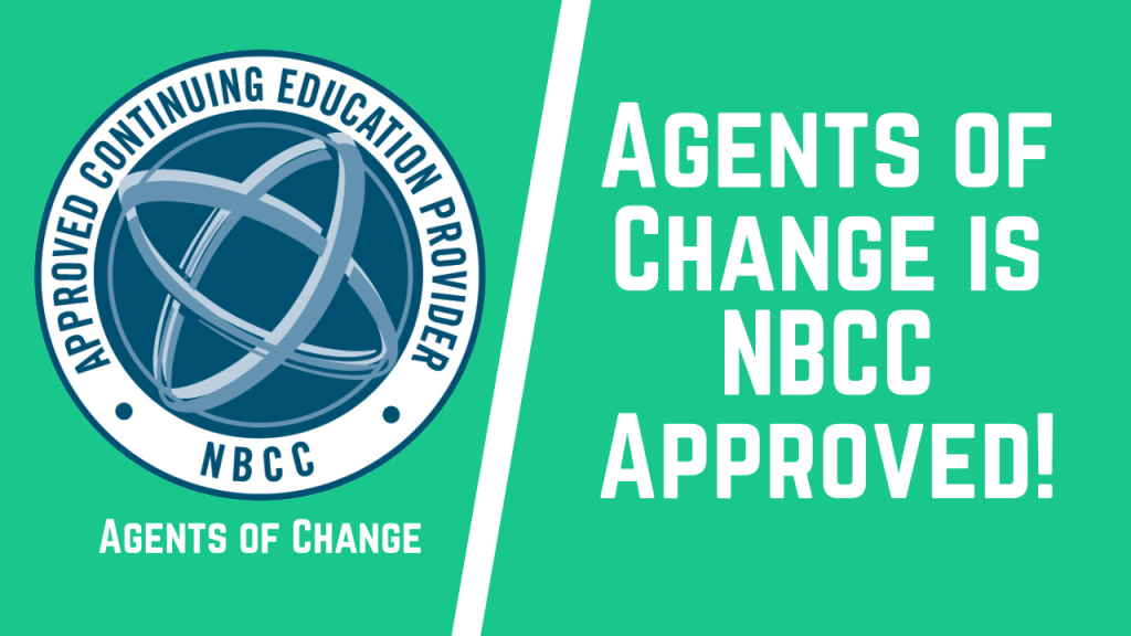 Agents of Change is NBCC Approved! - Agents of Change Training
