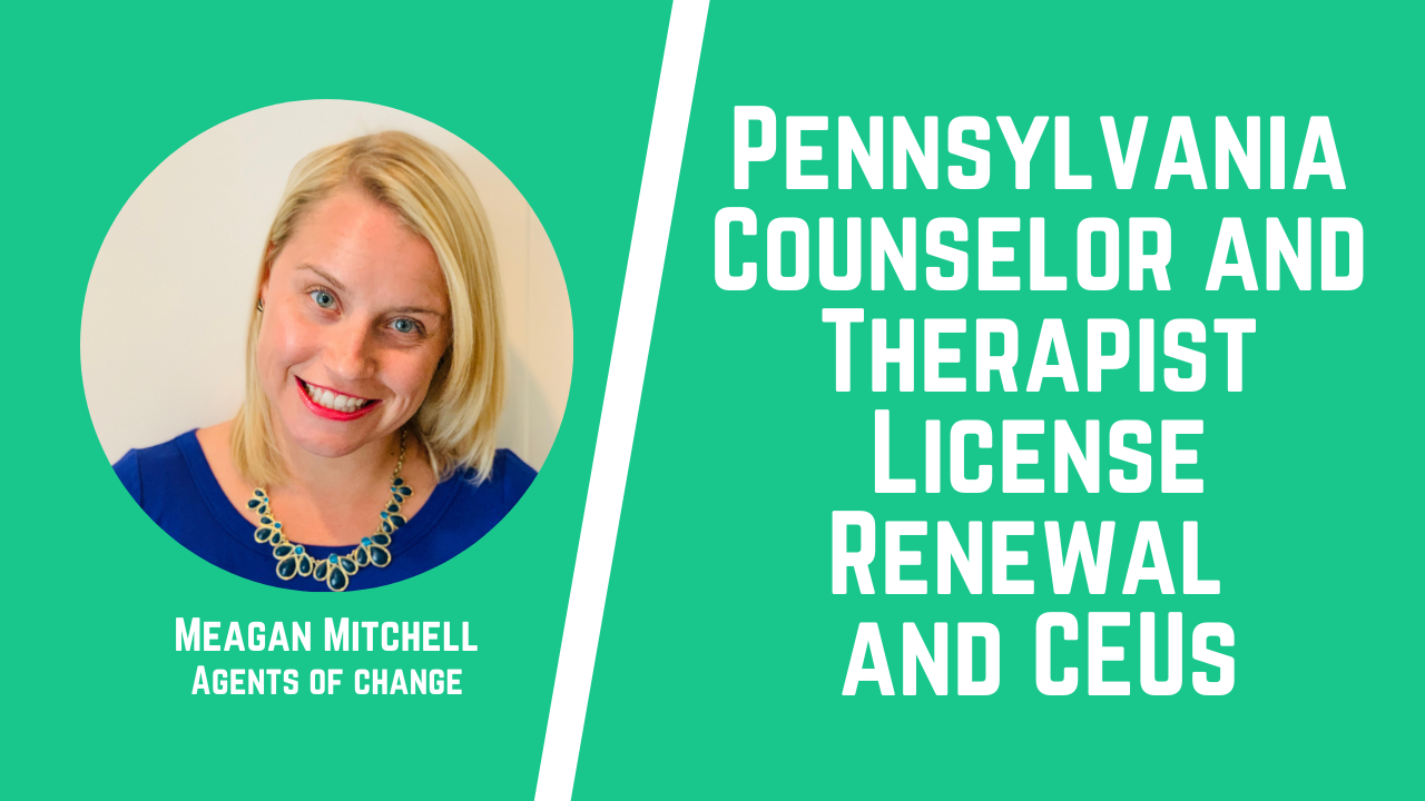 Pennsylvania Counselor and Therapist Licensure Renewal Dates and CE ...