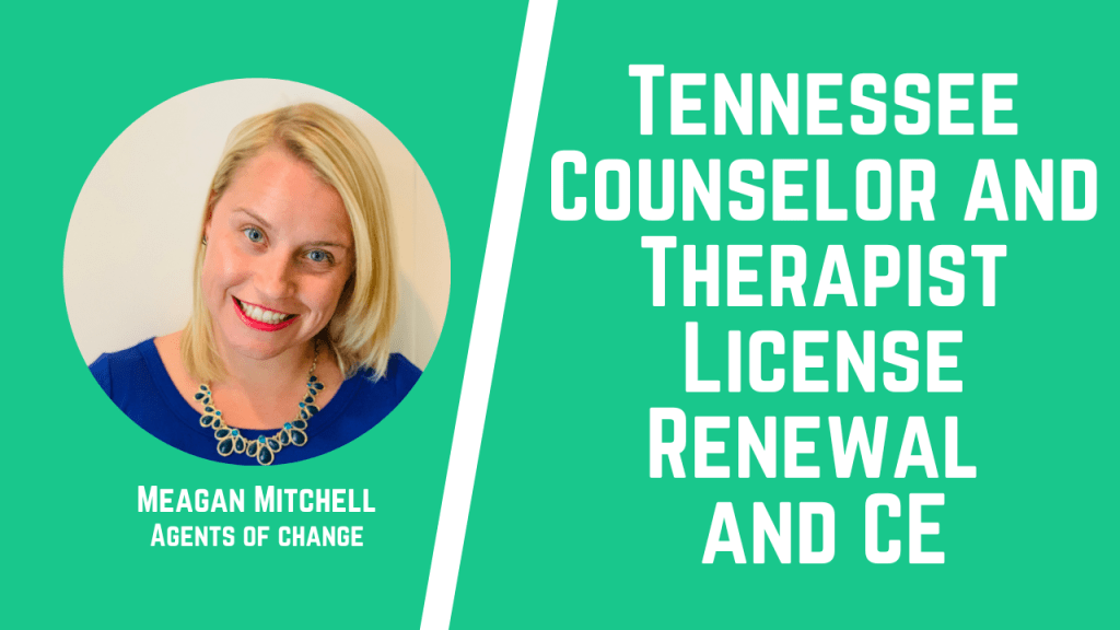 Tennessee Counselor and Therapist Licensure Renewal Dates and CE ...