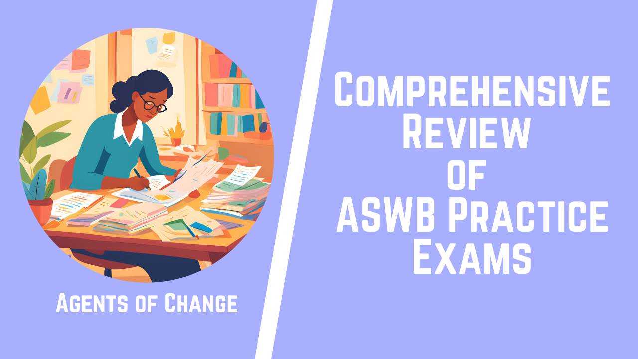 Ace Your ASWB Exam: Comprehensive Review of ASWB Practice Exams ...
