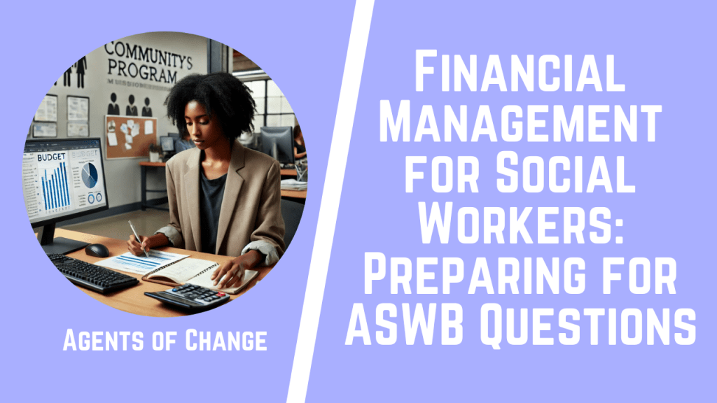 Financial Management for Social Workers: Preparing for ASWB Questions ...