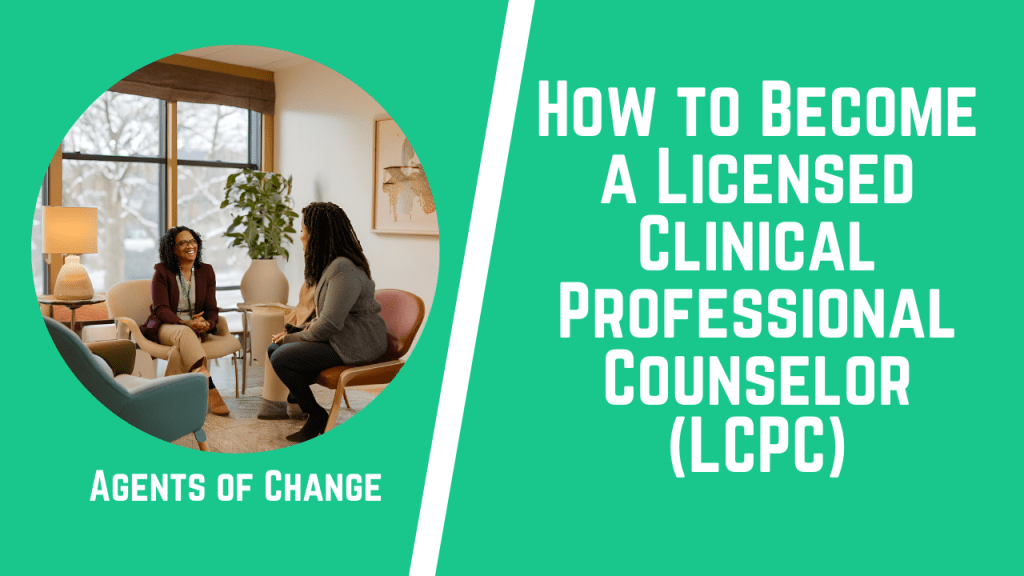How to Become a Licensed Clinical Professional Counselor (LCPC ...
