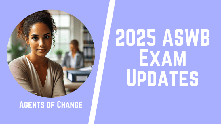 2025 ASWB Exam Updates - Agents of Change