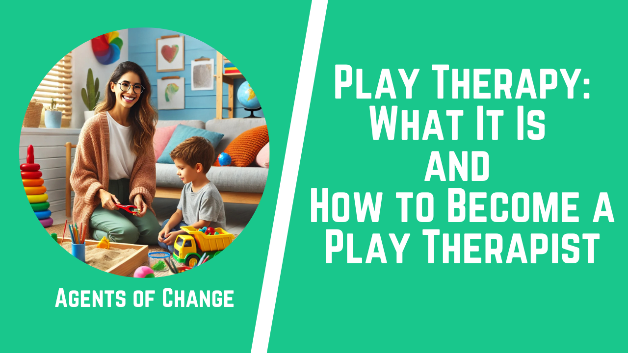 Play Therapy: What It Is and How to Become a Play Therapist - Agents of ...