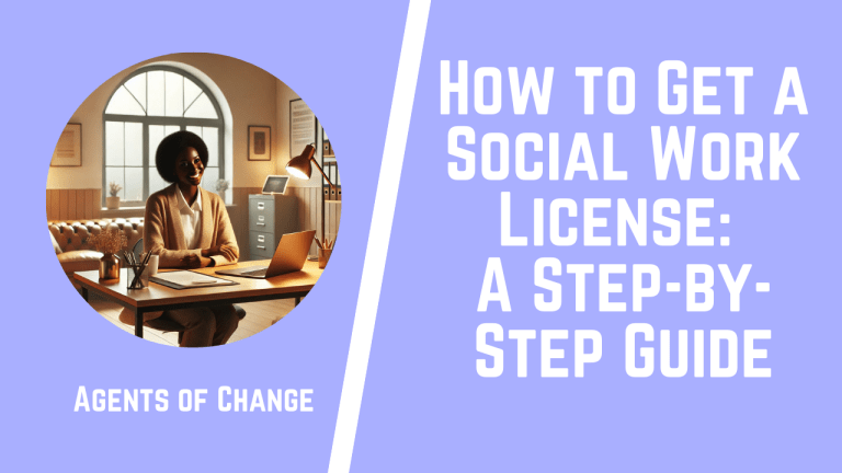 How to Get a Social Work License: A Step-by-Step Guide to Your Career ...