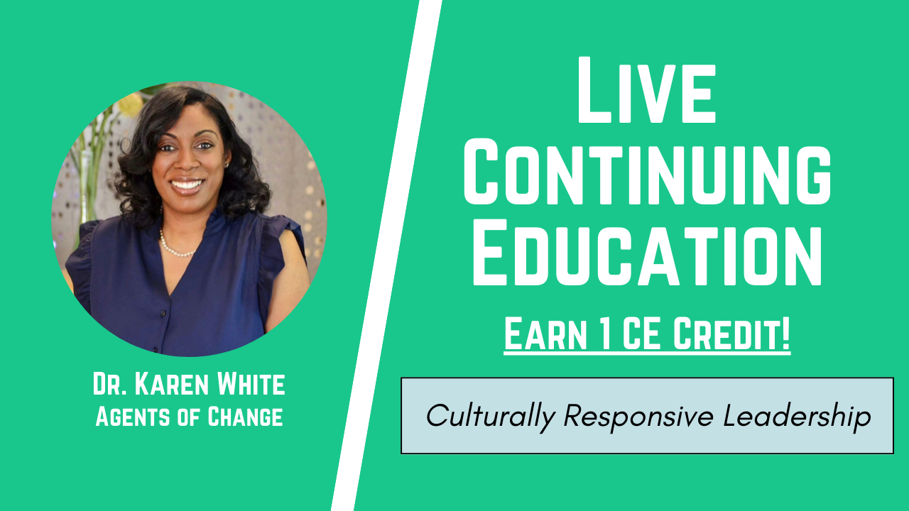 Live CE Event - Culturally Responsive Leadership
