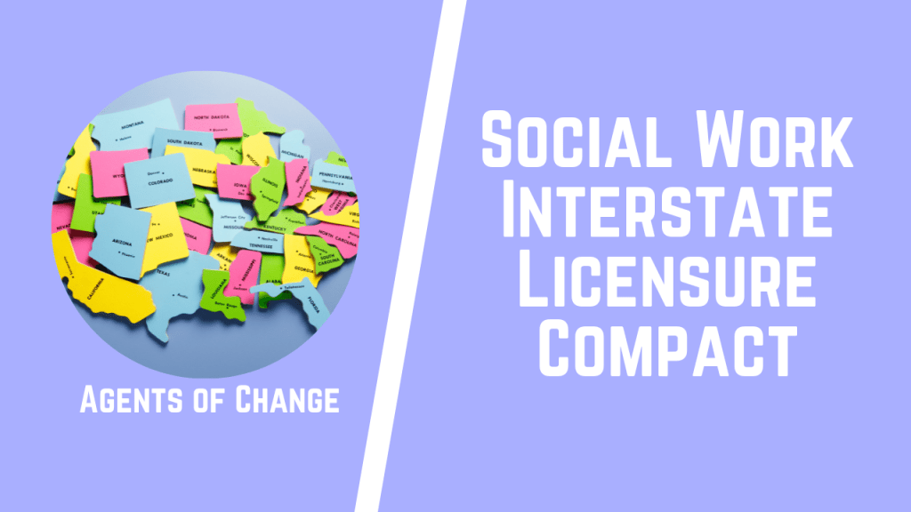 Social Work Interstate Licensure Compact Update: November 2025 - Agents ...
