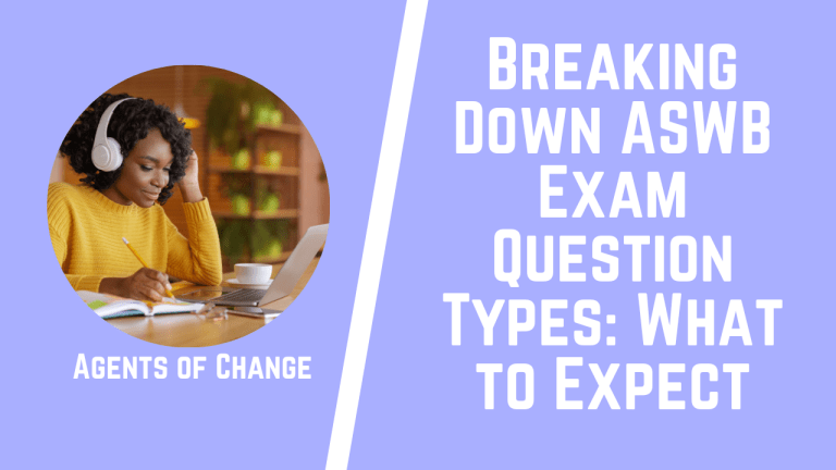 Clinical ASWB Exam - Cheat Sheet - Agents of Change
