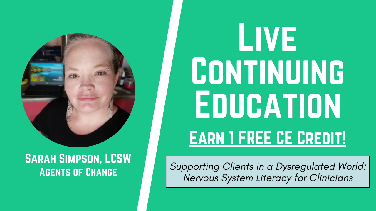 Live CE Event - Supporting Clients in a Dysregulated World: Nervous ...
