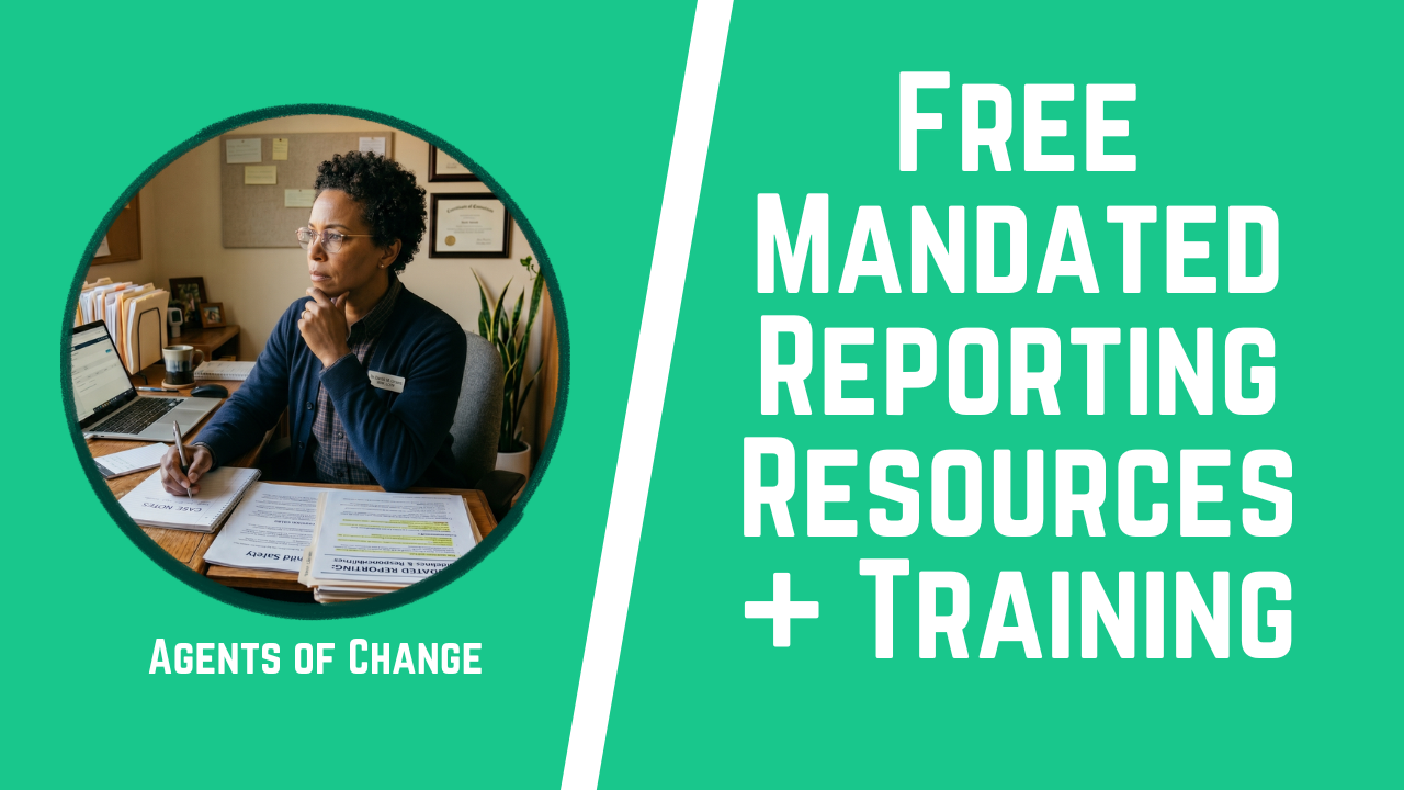 Mandated Reporting - Key Info and Free Training Links by State - Agents ...